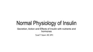 Normal physiology of insulin, Glucagon and Somatostatin | PPTX