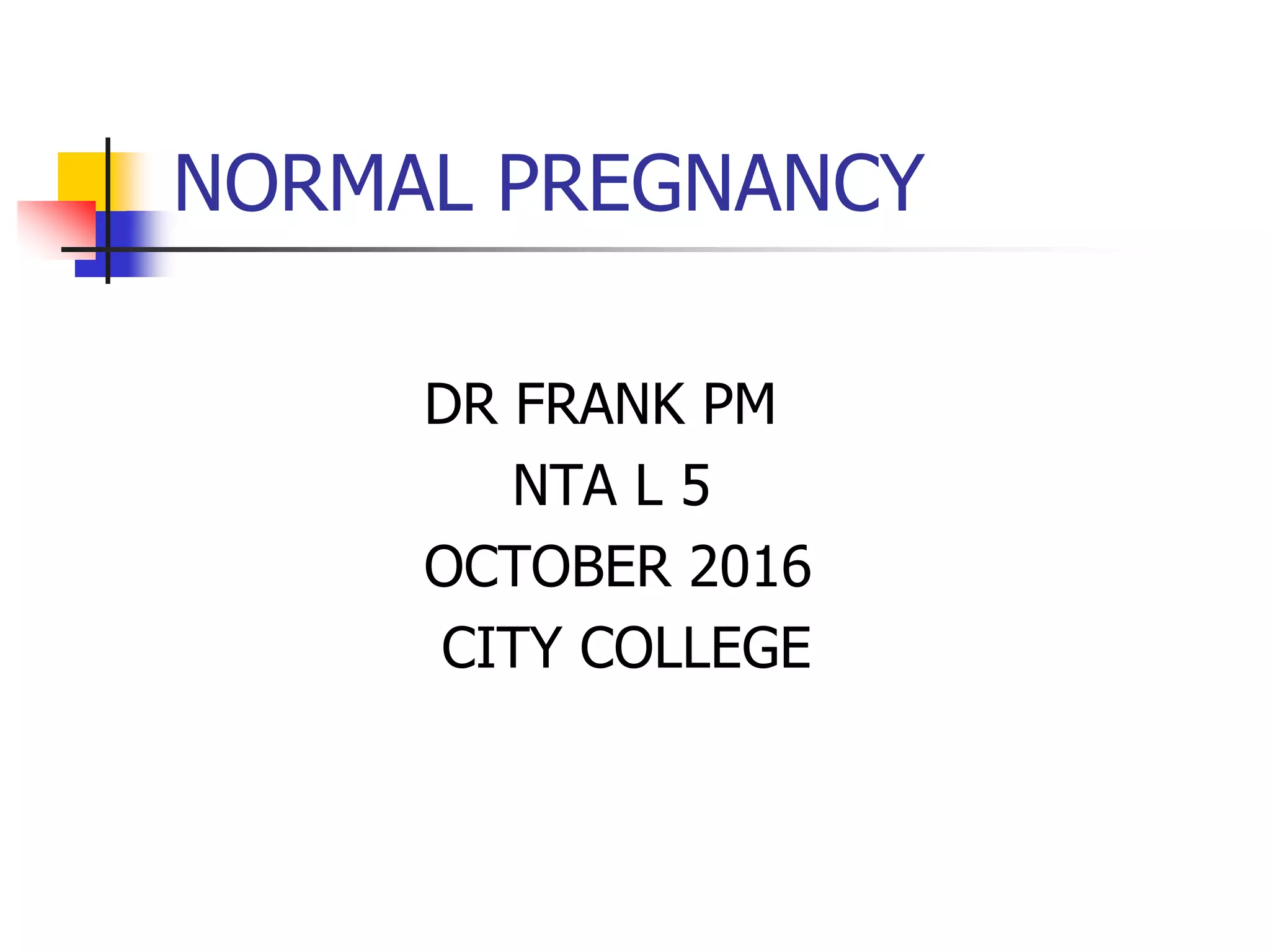 normal pregnancy .ppt