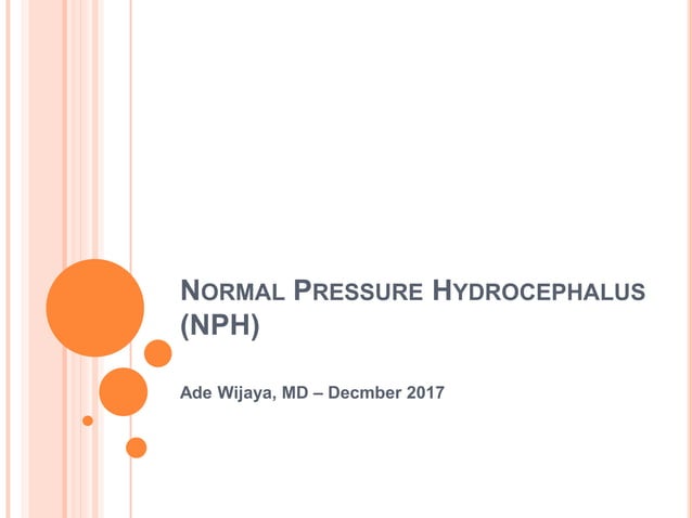 Normal Pressure Hydrocephalus | PPTX | Brain and Nervous System ...
