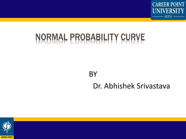Normal probability curve | PPTX