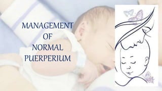 Normal puerperium - Obstetrical and Gynecological Nursing | PPTX