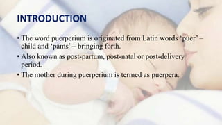 Normal puerperium - Obstetrical and Gynecological Nursing | PPTX