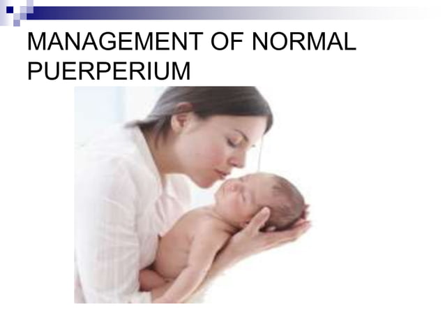 Obg nursing - Puerperium and its management | PPT | Pregnancy ...