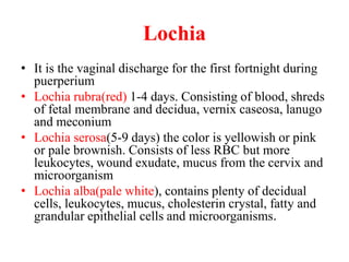 Normal puerperium, is the topic of obsterics and gynaecological nursing ...