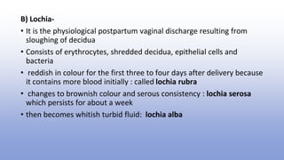Normal Puerperium - from delivery up to 6weeks by doctor.uterus | PPTX