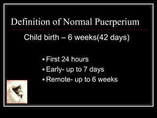 normal_puerperium_postnatal for midwifery .ppt