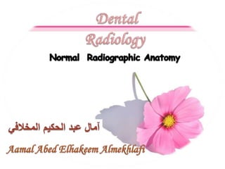 Normal radiographic anatomy .pptx