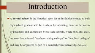 Normal school tradition | PPTX | Primary Education | Education