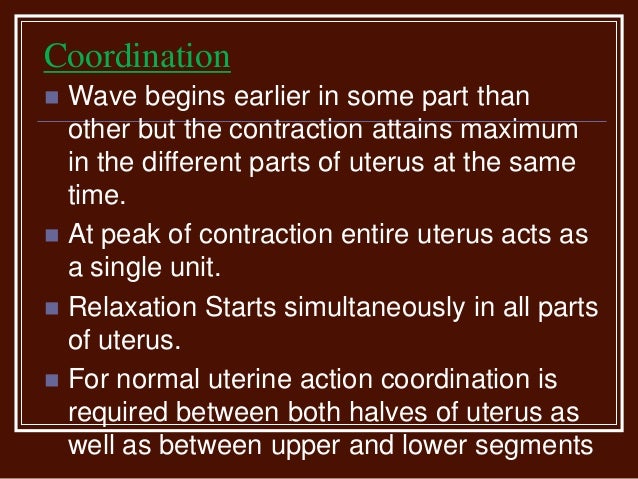 Normal uterine action