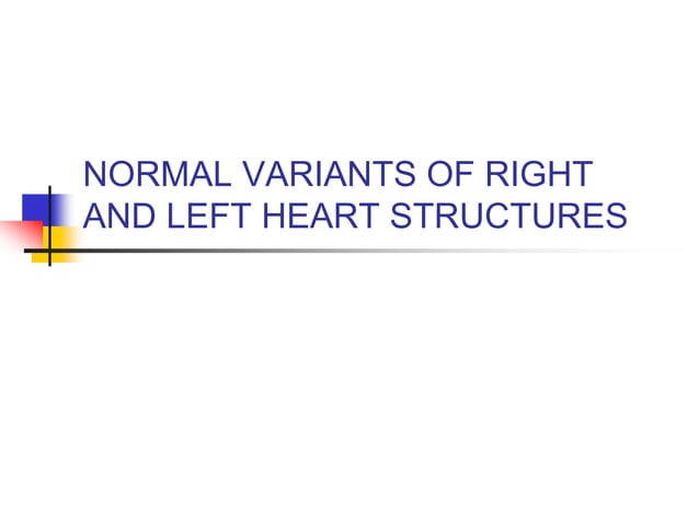Normal variants of heart structures | PPTX | Heart and Cardiovascular ...