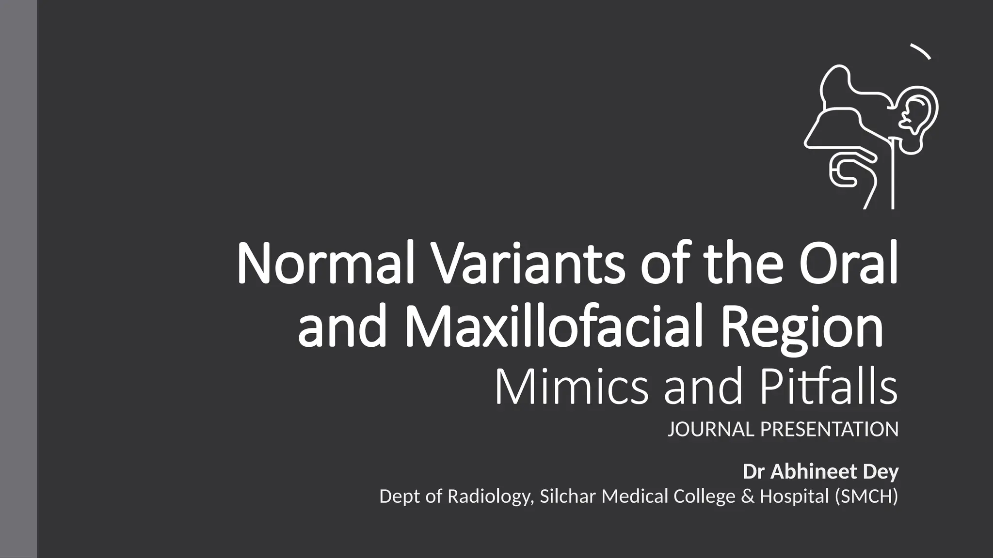 Normal Variants of the Oral and Maxillofacial Region | PPTX