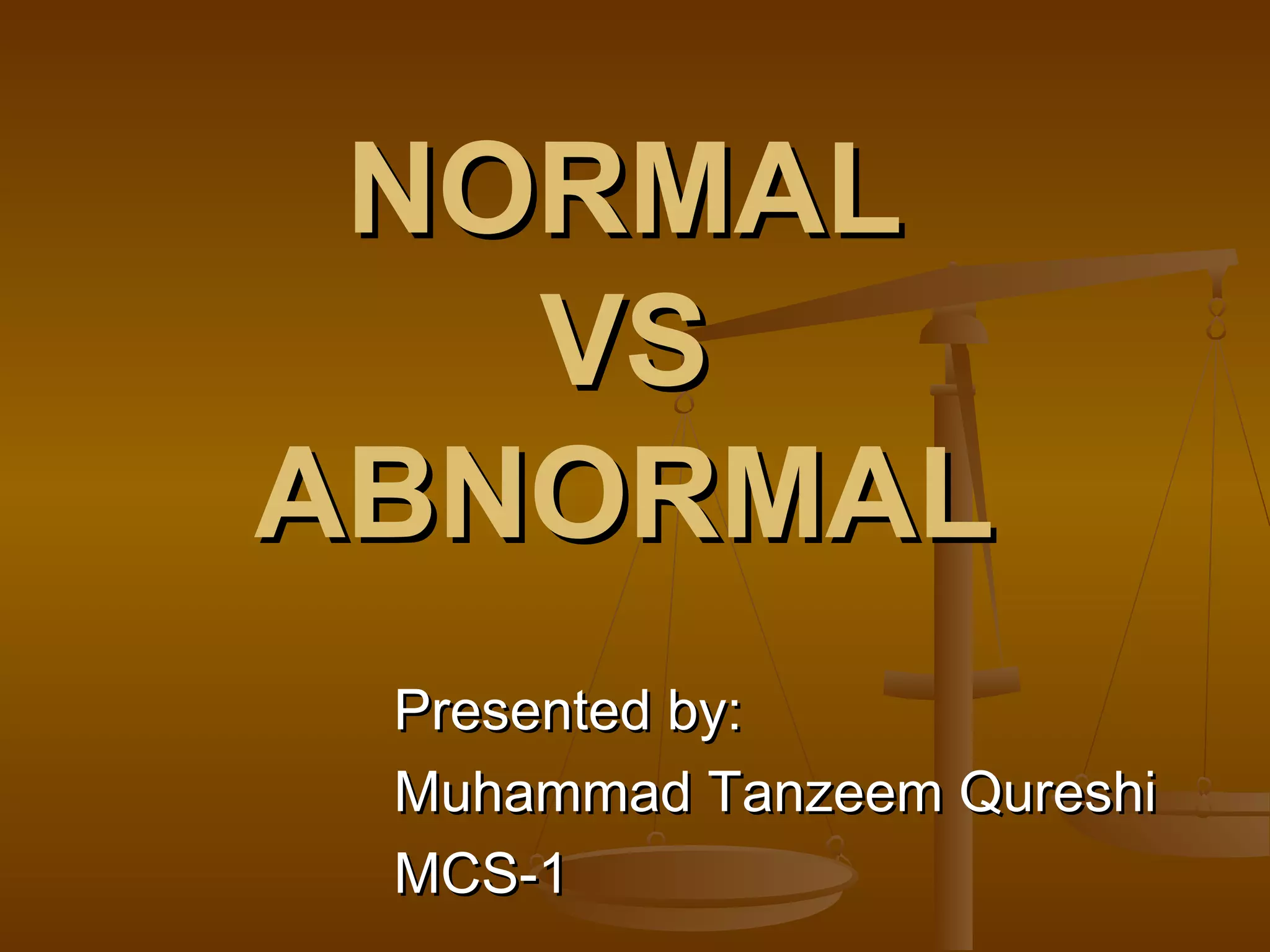 Normal vs abnormal | PPT