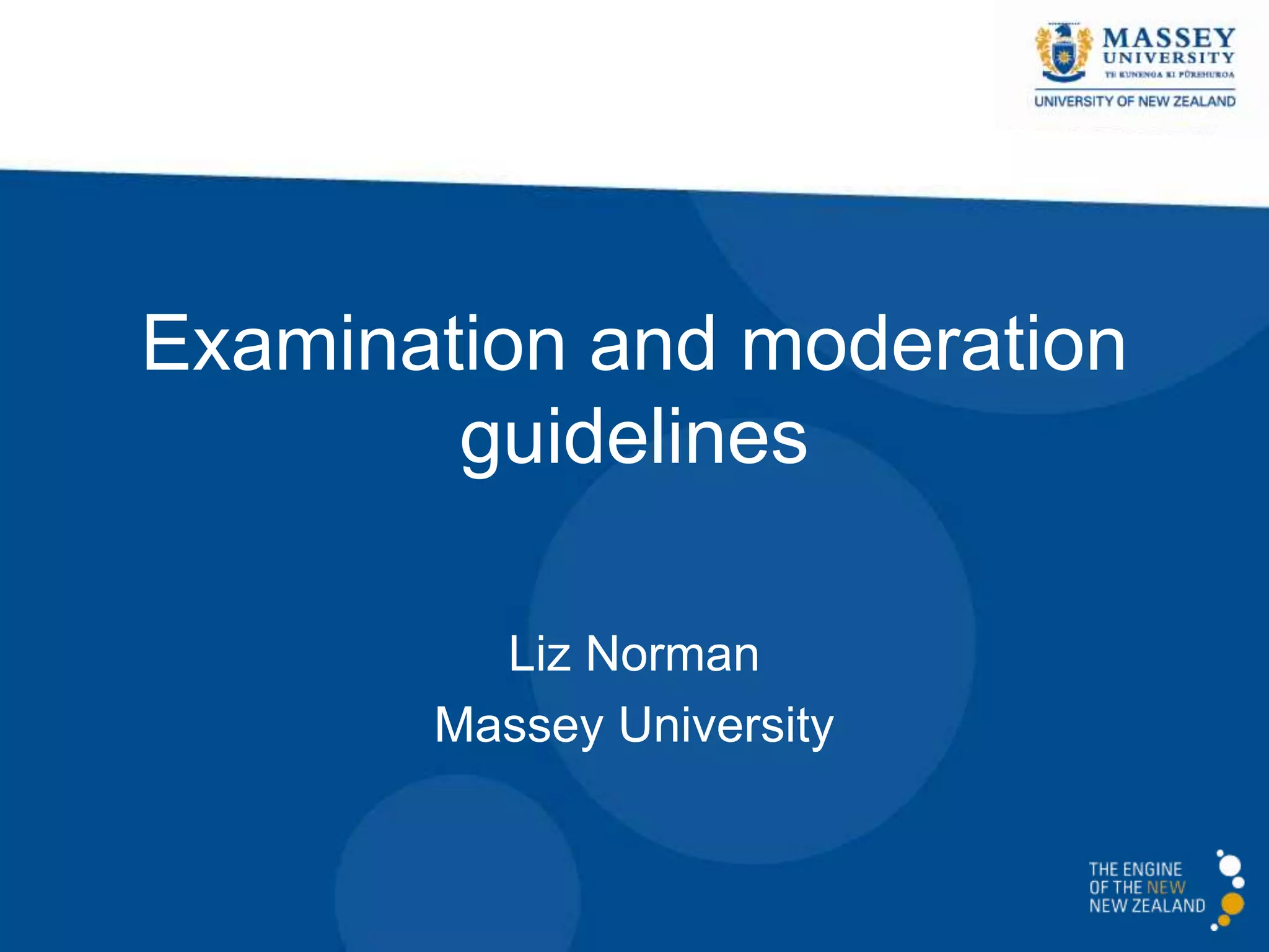 Liz Norman Examination and moderation guidelines | PPTX