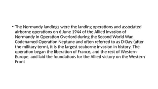 The Normandy Landings: Operation Overlord and D-Day Invasion | PPTX