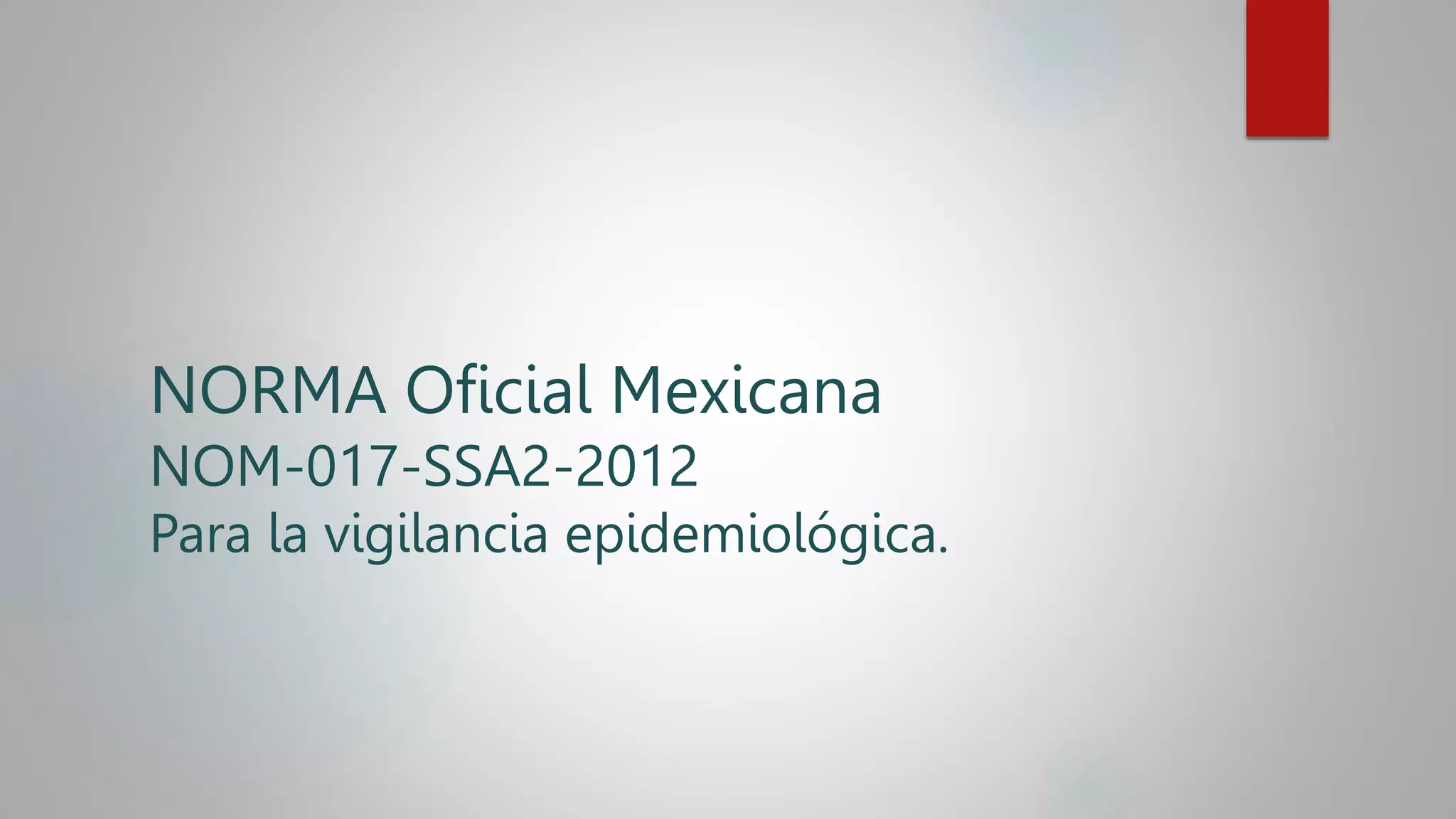 NORMA Oficial Mexicana 017.pptx