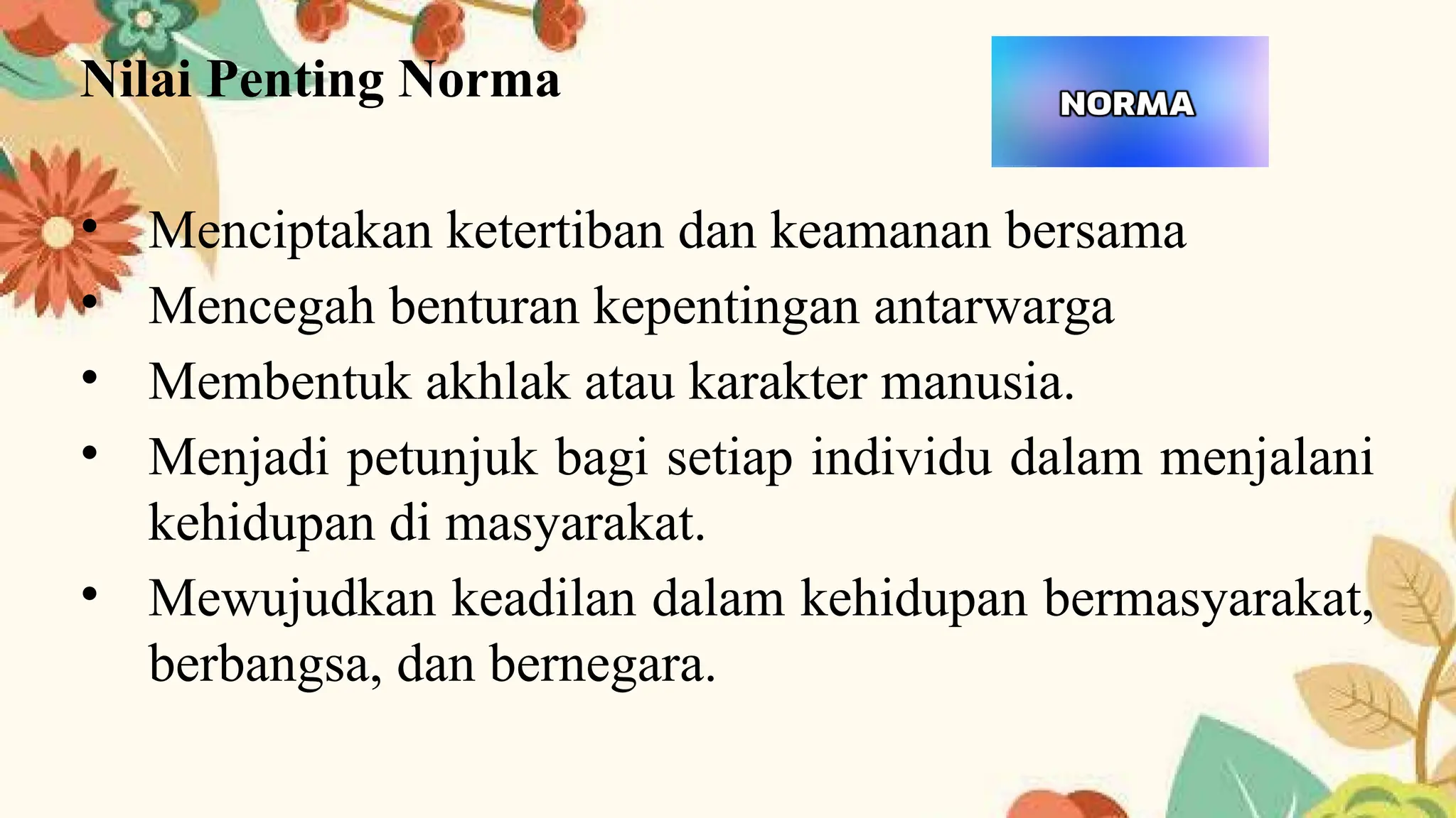 Norma dalam Kehidupan Sehari-Hari di Masyarakat | PPTX