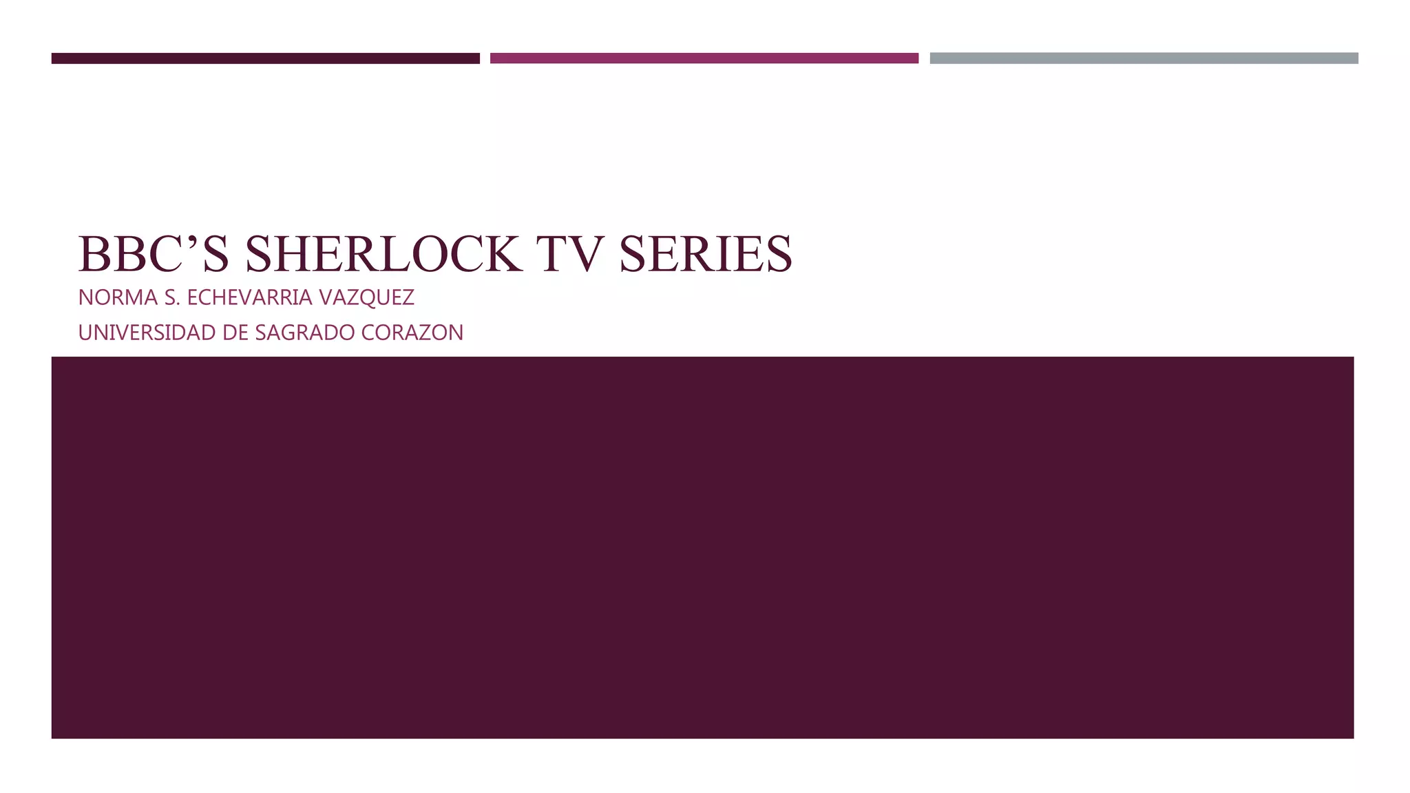 BBC's Sherlock TV Series | PPTX