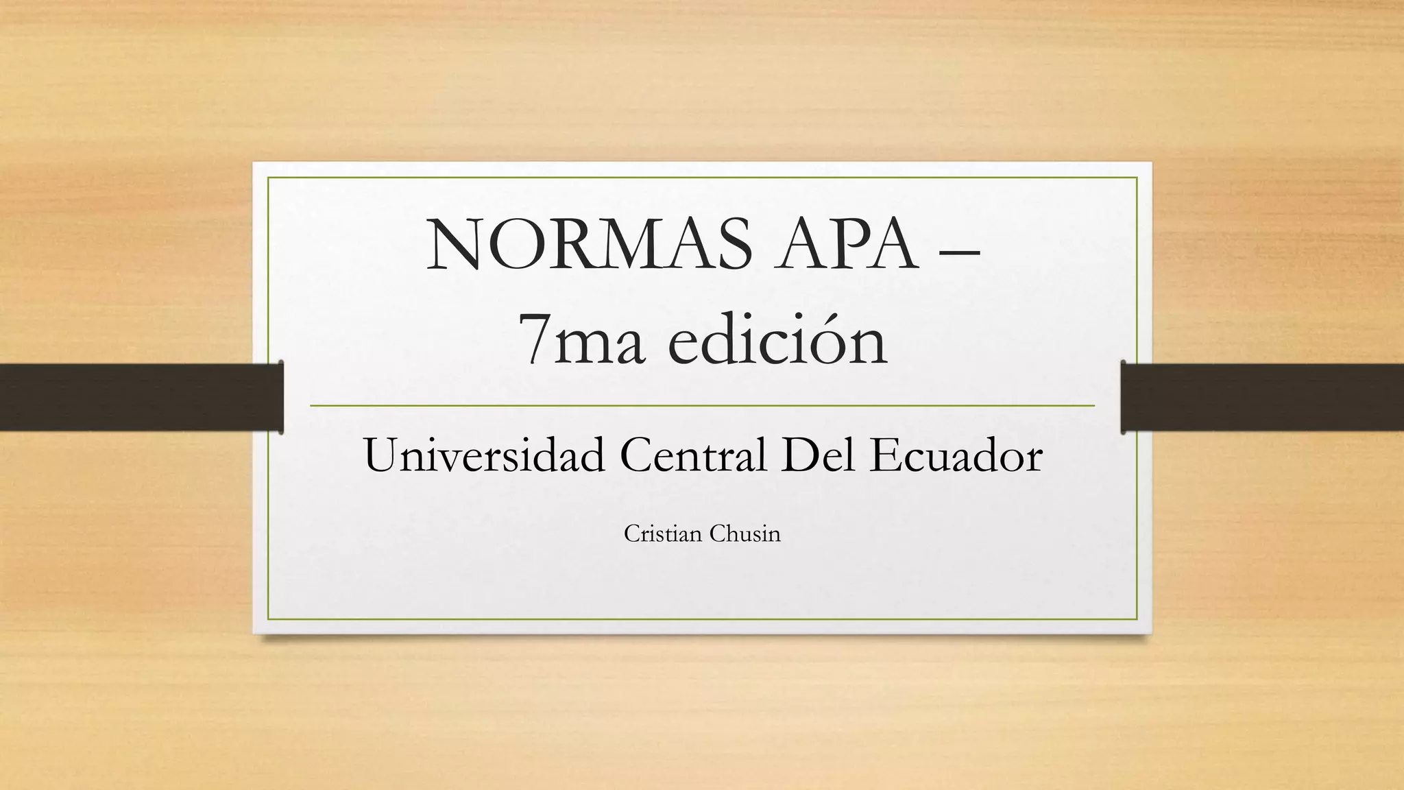 NORMAS APA - 7ma edición introduccion CHUSIN.pptx