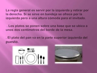 Normas grales del servicio en la mesa | PPTX