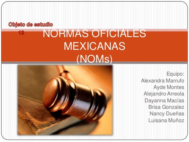 LISTADO DE NORMAS OFICIALES MEXICANAS (NOM) QUE SE