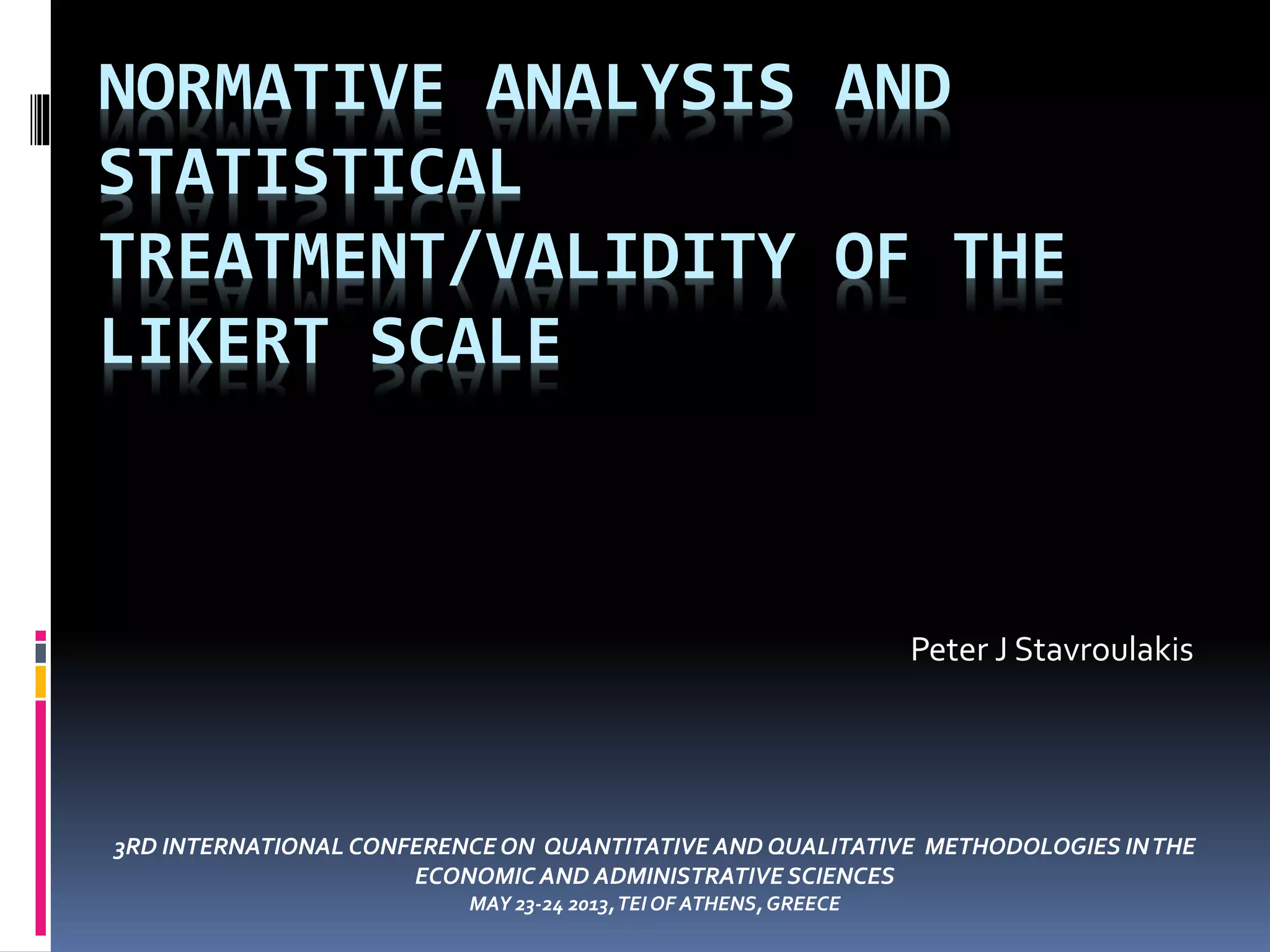 Normative Analysis and Statistical Treatment/Validity of the Likert ...