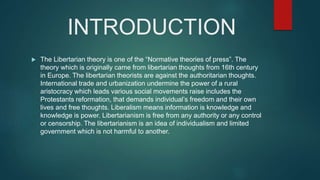 Normative theory of the press ( Libertarian) | PPTX