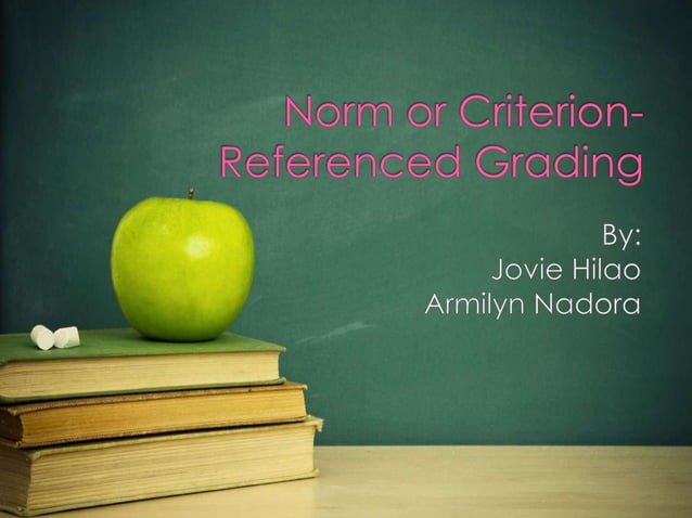 Norm or criterion referenced grading | PPTX | Standardized Testing ...
