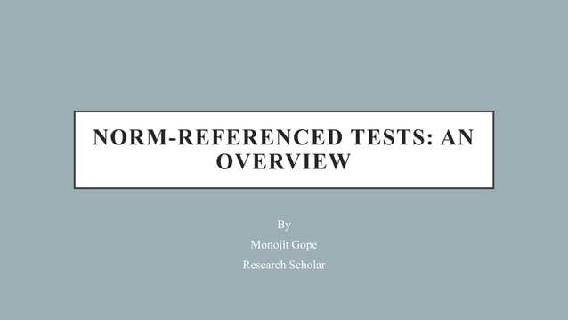 Norm Reference Tests.pptx | Standardized Testing | Educational Assessment