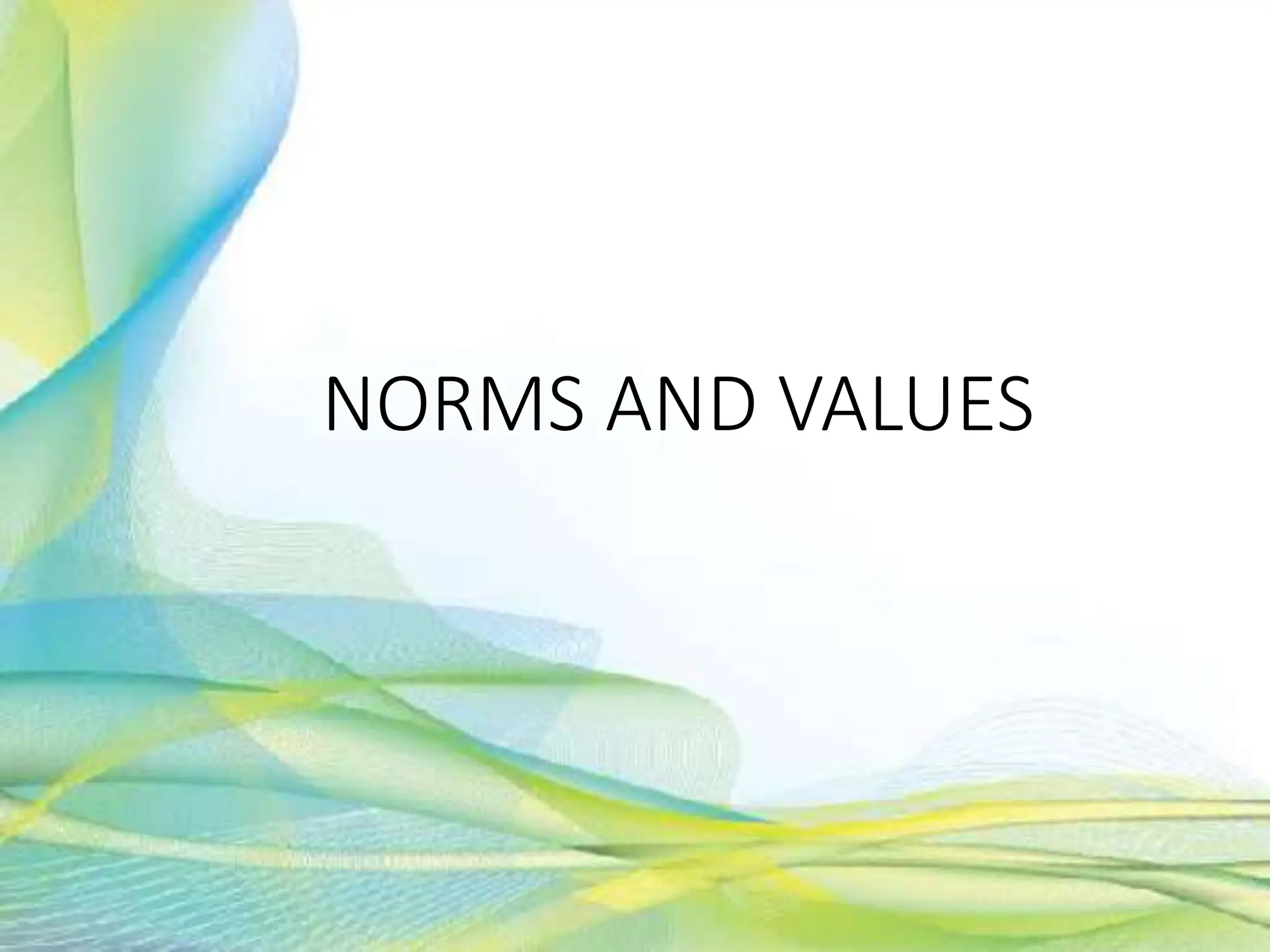 NORMS AND VALUE-WPS understanding culture society and politics | PPT