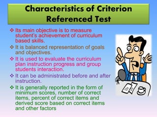 Norms Referenced and Criteria Referenced Evaluation | PPTX