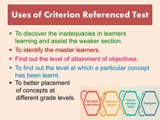 Norms Referenced and Criteria Referenced Evaluation | PPTX