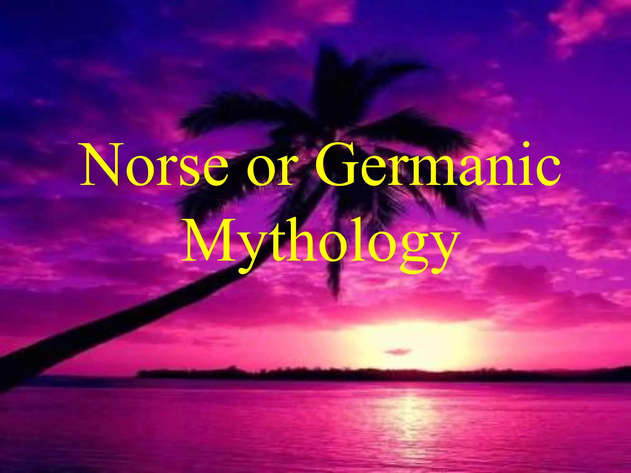 Norse or Germanic mythology | PPTX