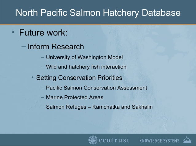 North Pacific Salmon Hatchery Database | PPT | Zoos & Aquariums | Attractions