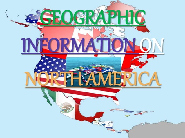 Geography of North america | PPTX