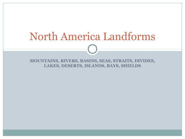 North America Landforms | PPT | North America Travel | Travel Locations