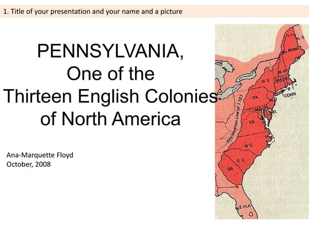 Prepare a powerpoint about one of the 13 North American Colonies | PPT
