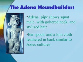 North american cultures moundbuilders 1 adena | PPT