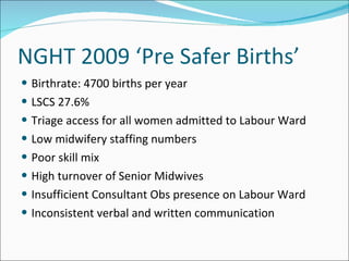 Improving safety in maternity services - Northampton General Hospital ...