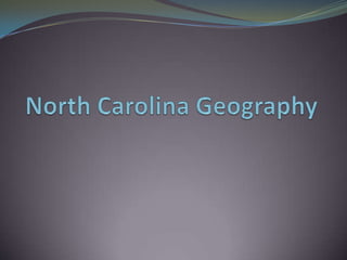 North carolina geography | PPTX