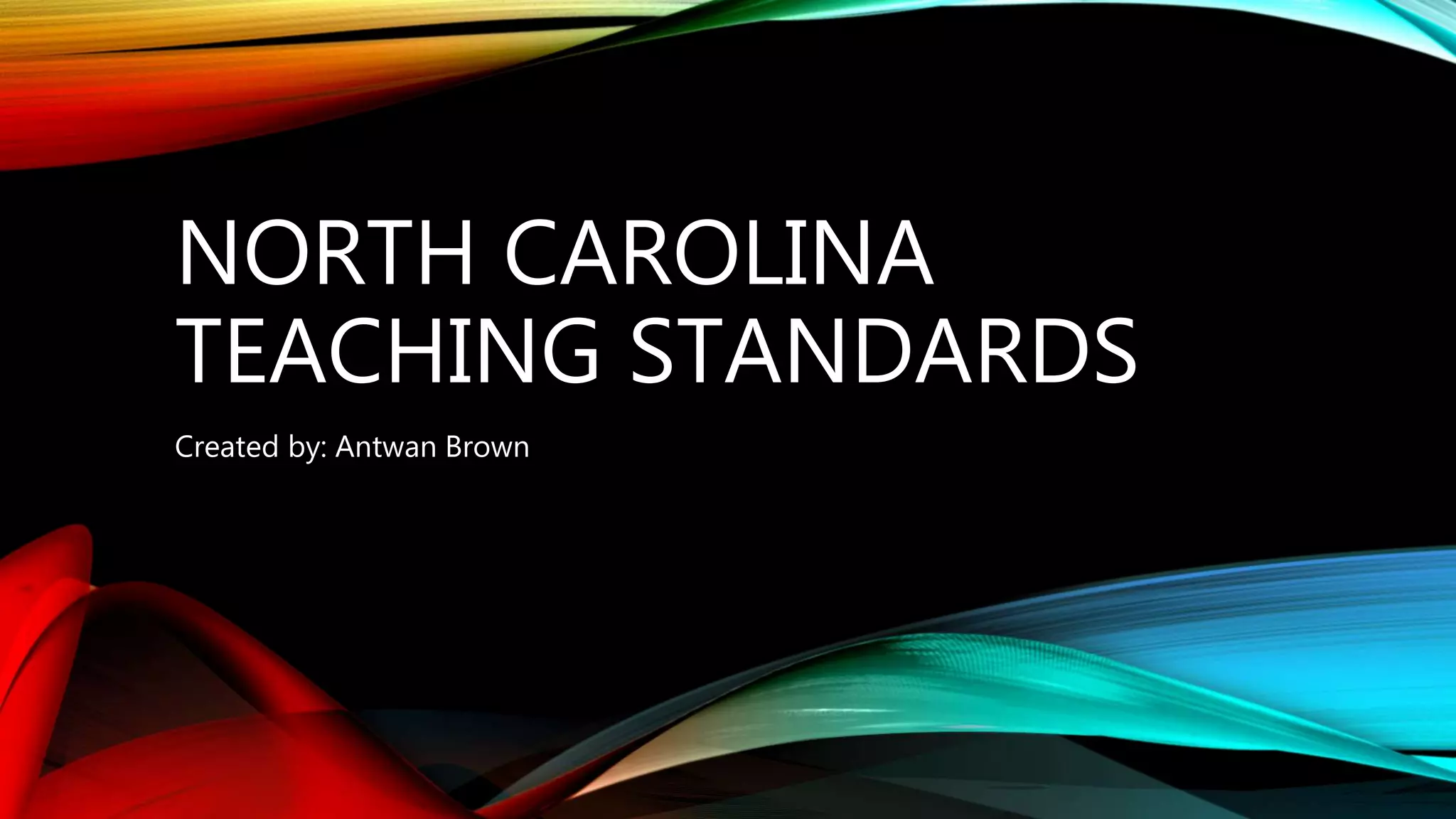 North carolina teaching standards | PPTX | Professional School ...