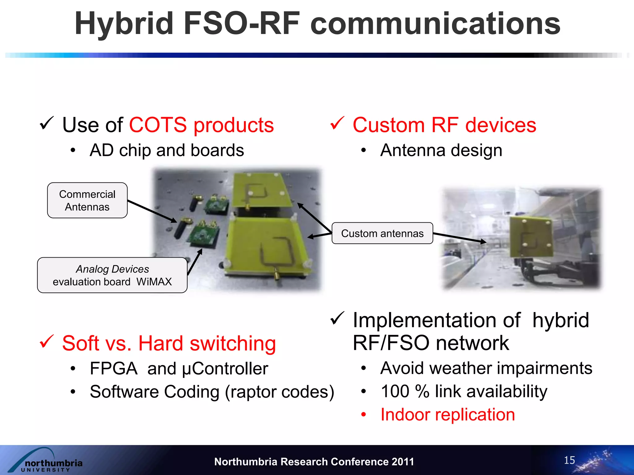 “Hybrid communication systems, FSO/RF and RoF: reliable and scaled ...
