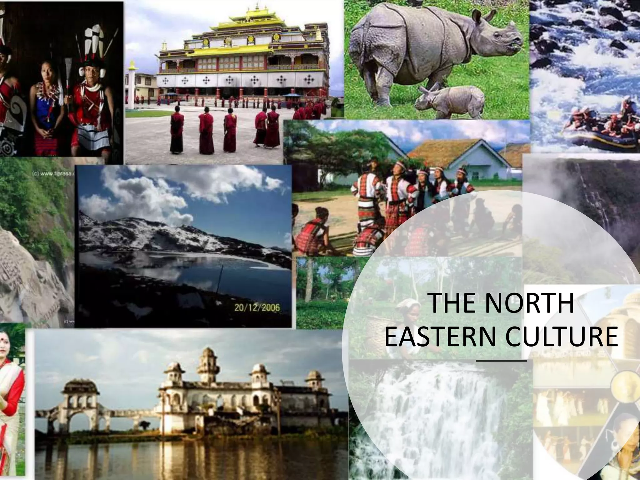 North Eastern Culture of India | PPTX