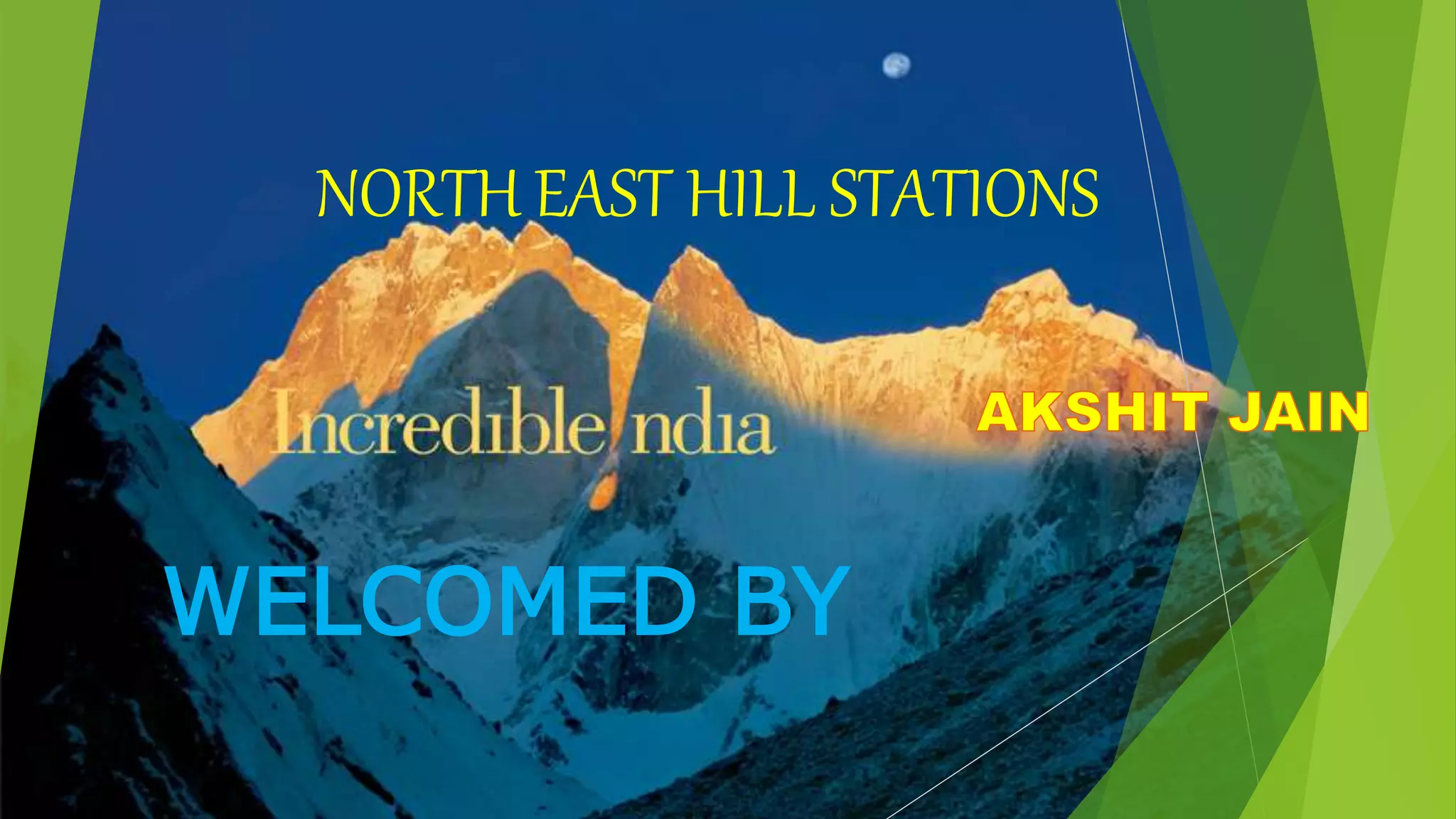 North east hill stations | PPTX | Asia Travel | Travel Locations