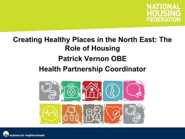 Housing and Health: perspectives from the National Housing Federation ...