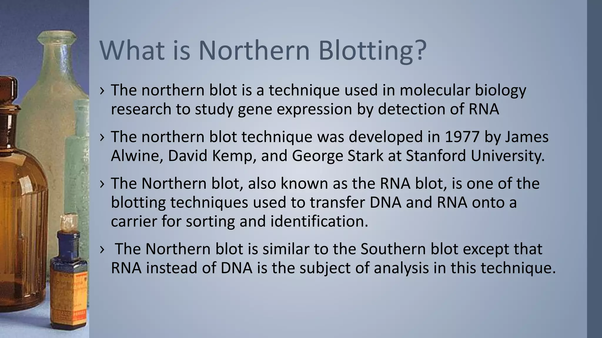 Northern blotting | PPTX