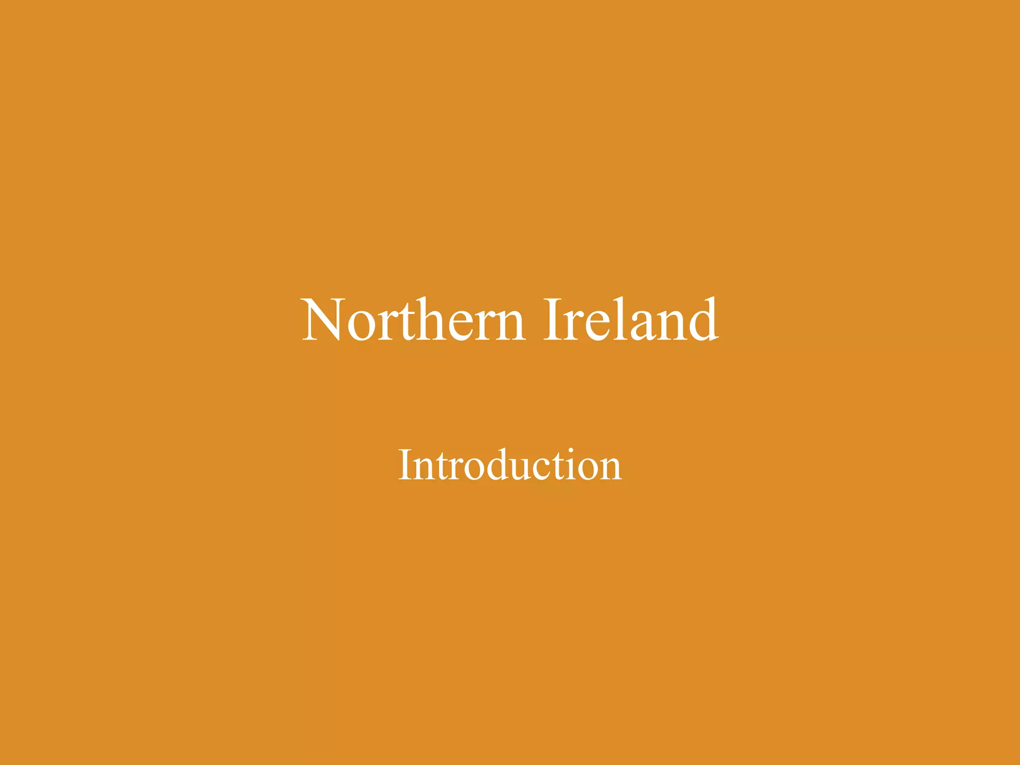 Northern Ireland - Introduction | PPT