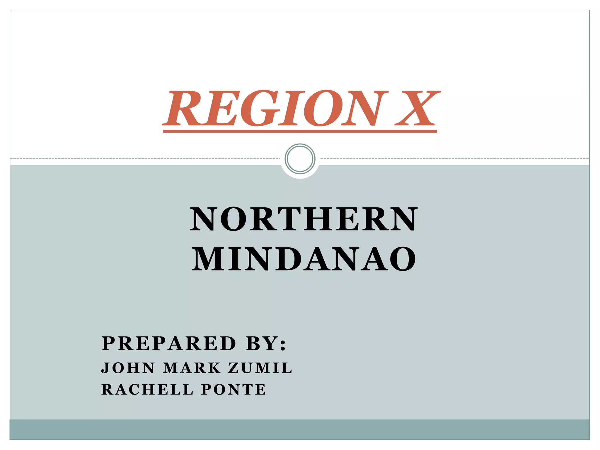 Northern mindanao presentation | PPTX