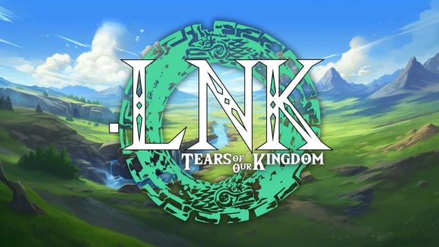 .LNK Tears of the Kingdom | PPT