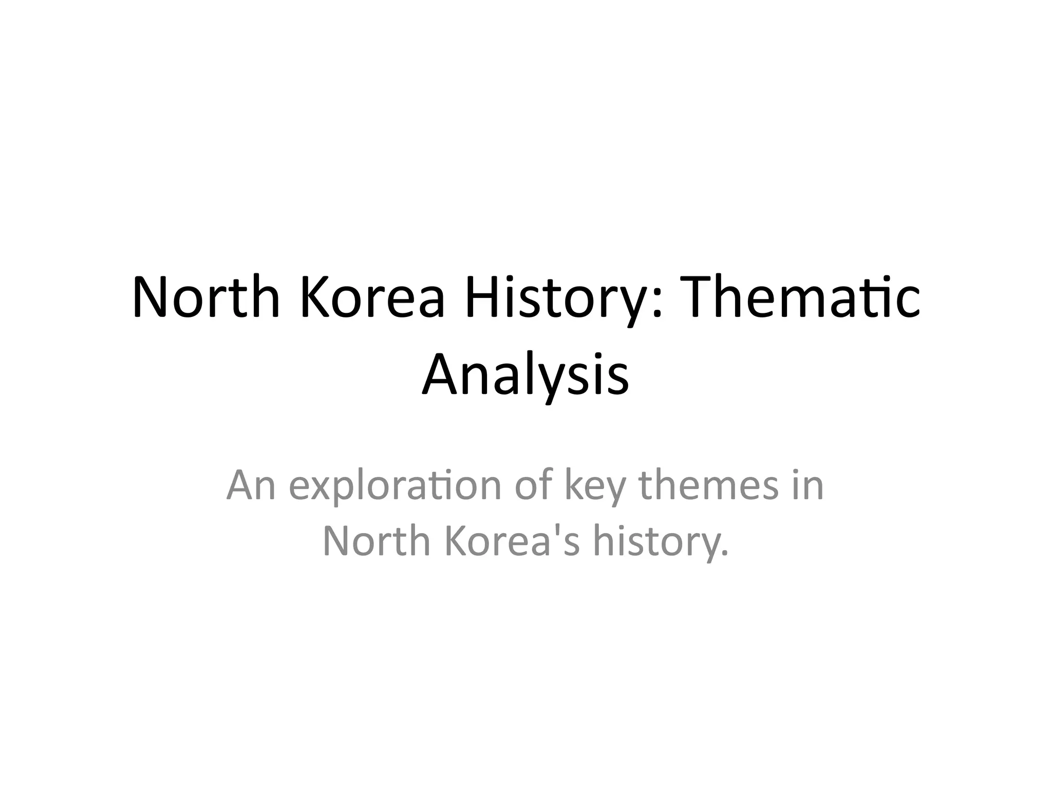 North_Korea_History_thematic_asdtic.pptx