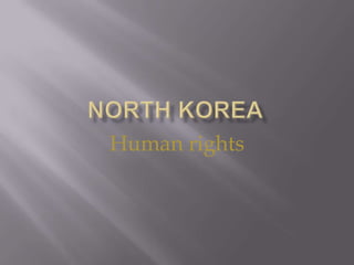 North Korea human rights | PPT